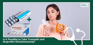 Can You Take Tramadol And Ibuprofen Together?